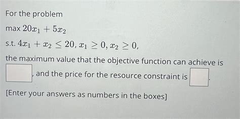 Solved For The Problemmax20x1 5x2
