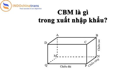 Cbm Trong Xuất Nhập Khẩu Là Gì