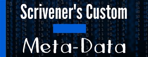 Scrivener Custom Meta Data How To Scrivener