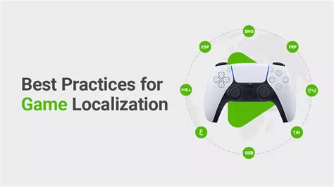 Game Localization Best Practices And Guidelines In 2024