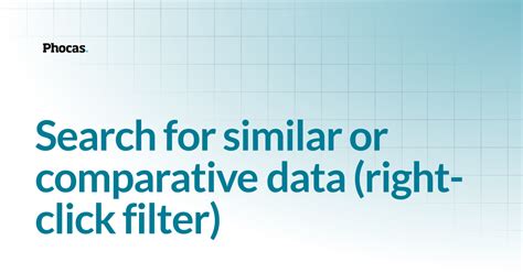 Search For Similar Or Comparative Data Right Click Filter User