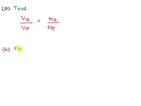 Solved A The Relation Between Primary And Secondary Voltages Is