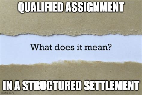 Qualified Assignments 101 What Is A Qualified Assignment Structured Settlements 4real® Blog