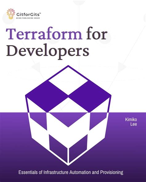 Terraform For Developers By Gitforgits Asian Publishing House Pdf