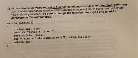 Solved 19 8 Pts Rewrite The Value Returning Function Chegg