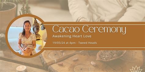 Cacao Ceremony Awakening Love Heart