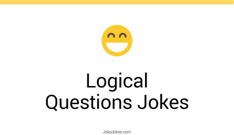 5 Logical Questions Jokes And Funny Puns Jokojokes