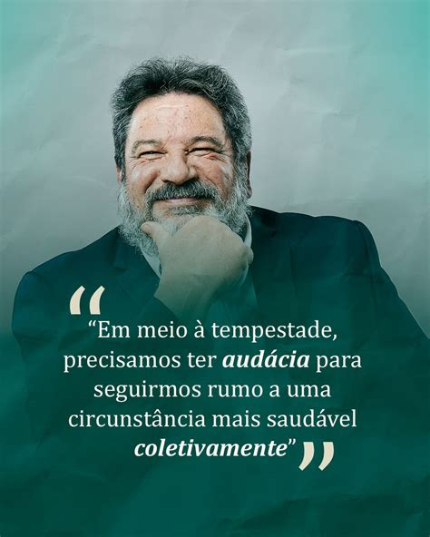 Mario Sergio Cortella No Linkedin Não Apenas No Campo Da Corporeidade
