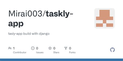 Github Mirai Taskly App Tasly App Build With Django