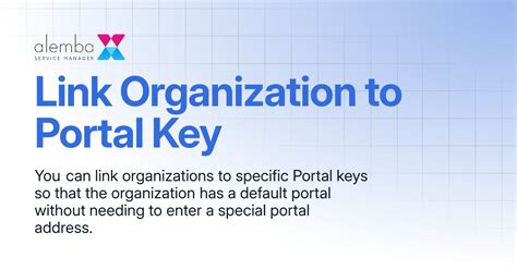 Link Organization To Portal Key Asm Legacy Product Documentation