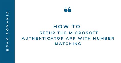 how to setup the microsoft authenticator app with number matching