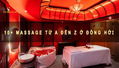 Top 10【massage Từ A đến Z ở Đồng Hới】thư Giãn Nhất