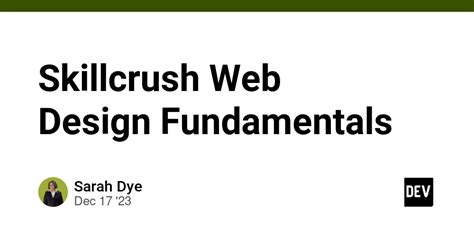 Skillcrush Web Design Fundamentals Dev Community