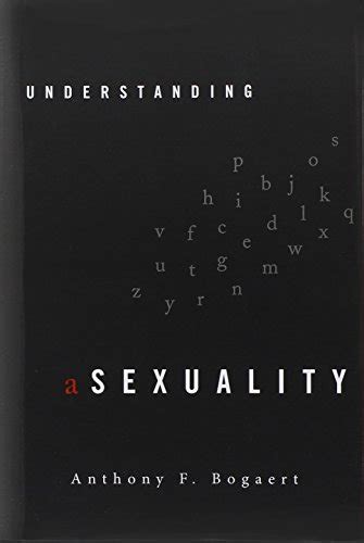 Understanding Asexuality 9781442200999 Bogaert Anthony F