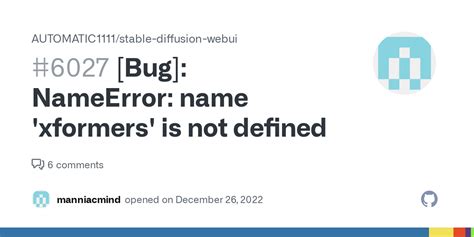 Bug Nameerror Name Xformers Is Not Defined · Issue 6027