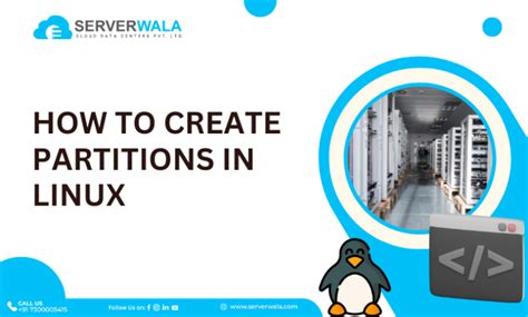 how to create partitions in linux serverwala