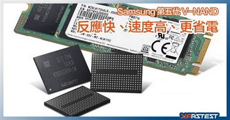 Samsung 正式量產第五代 V Nand 反應更快速度提升至 14gbps Xfastest Hong Kong