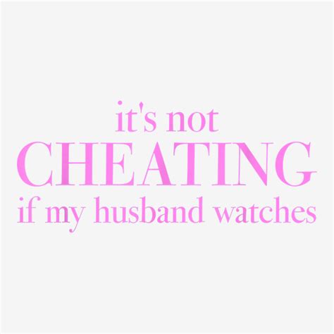 Funny Its Not Cheating If My Husband Watches T Shirt Adjustable Strap
