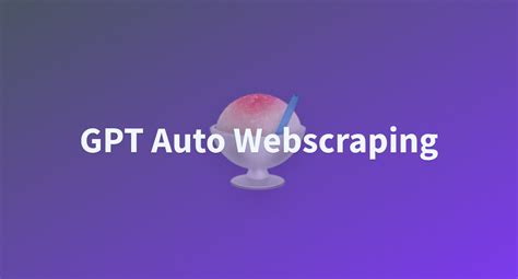 GPT Auto Webscraping A Hugging Face Space By Aifanextreme