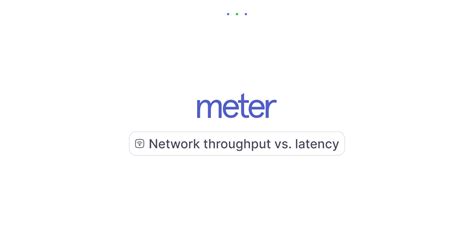 Network Throughput Vs Latency Differences And How To Measure Them