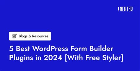 5 Best Wordpress Form Builder Plugins With Free Styler