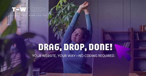 How To Launch Your Website With T Works Drag And Drop T Works Posted