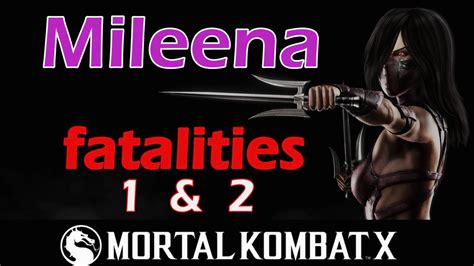 Mortal Kombat X Mileena Fatalities Youtube
