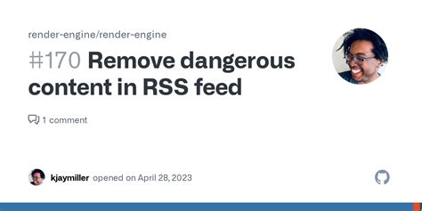 Remove Dangerous Content In Rss Feed · Issue 170 · Render Enginerender Engine · Github