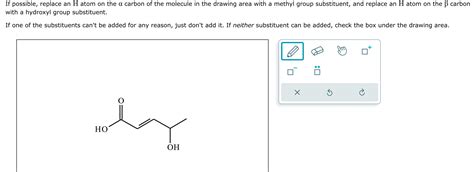 Solved If Possible Replace An H ﻿atom On The α ﻿carbon Of