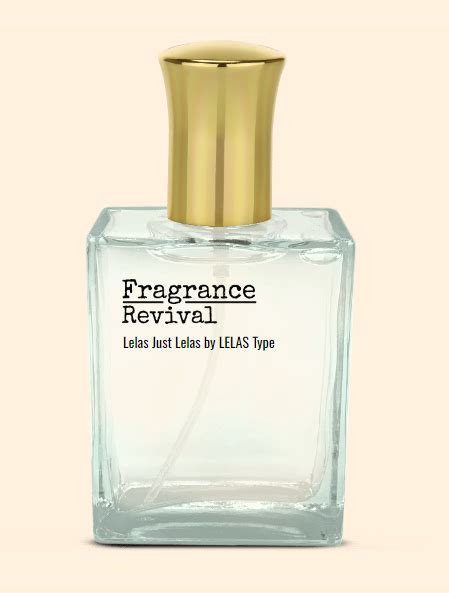 Lelas Just Lelas By Lelas Type Fragrance Revival