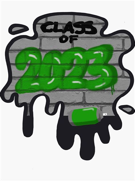 Class Of 2023 Graffiti Art Sticker For Sale By Xxkatrinaxx Redbubble