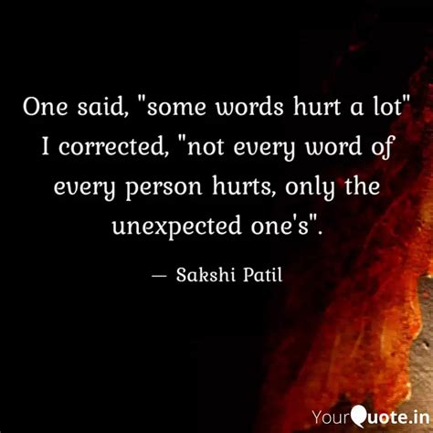 One Said Some Words Hur Quotes Writings By Sakshi Patil