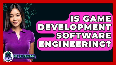 Is Game Development Software Engineering Next Lvl Programming Youtube