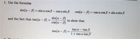 Solved Use The Formulas Sinalpha Beta Sin Alpha Cos
