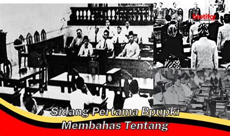 Merumuskan Indonesia Hasil Penting Sidang Pertama Bpupki Biotifor