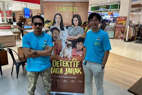 Humor Dalam Perselingkuhan Sapa Penonton Film Detektif Jaga Jarak Di