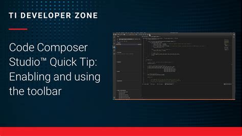 Code Composer Studio Quick Tip Enabling And Using The Toolbar Video TI