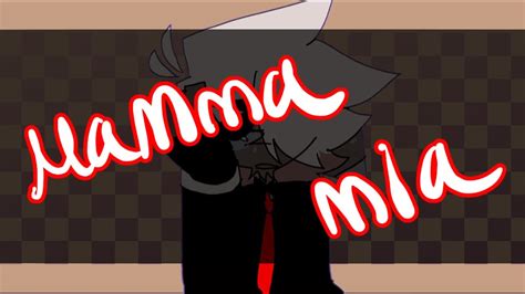 Mamma Mia Animation Meme Youtube