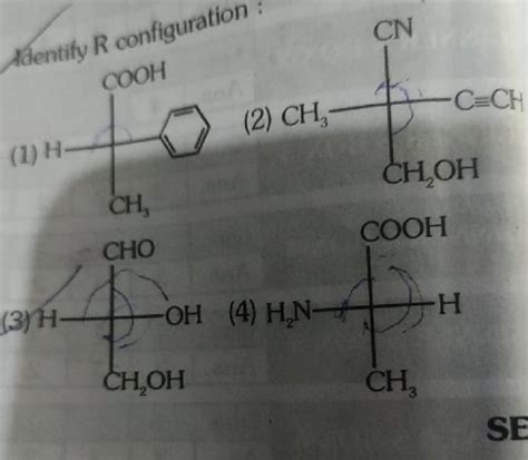 Identify R Configuration 1 H C Cooh Ch₃ C₆h₅ 2 Ch₃ C Cn Ch₂oh