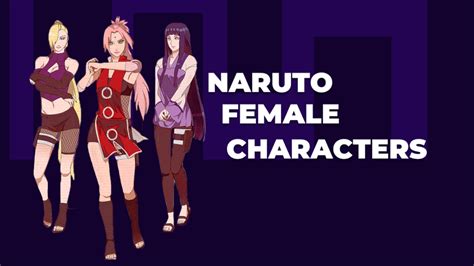 50 Most Iconic Female Naruto Characters Ranked