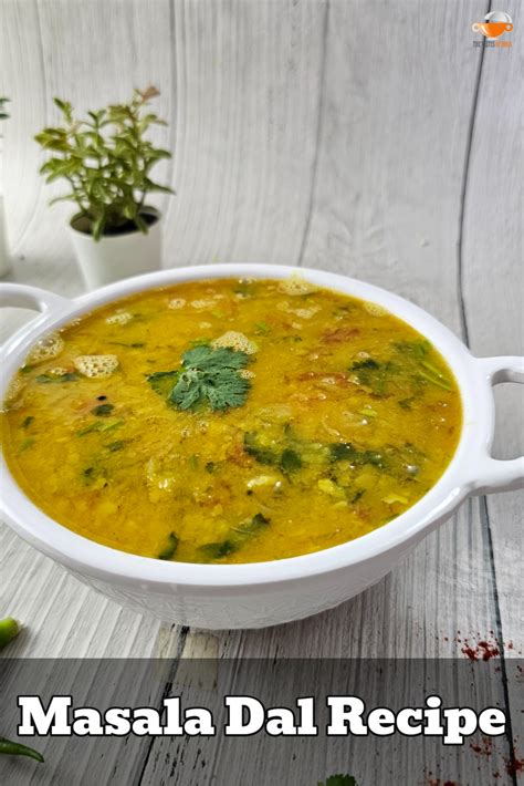 30 Minutes Masala Dal Recipe Authentic Indian Spiced Lentils