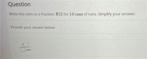 Solved QuestionWrite The Ratio As A Fraction 12 For 14 Chegg