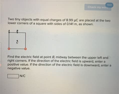 Solved Check My Wo Two Tiny Objects With Equal Charges Chegg
