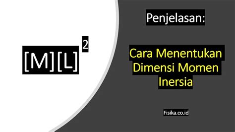 Dimensi Momen Inersia Begini Cara Menentukannya