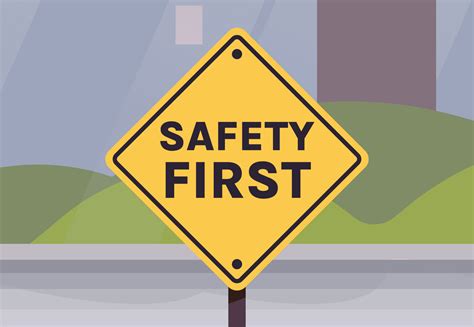 Safety First Sign Board