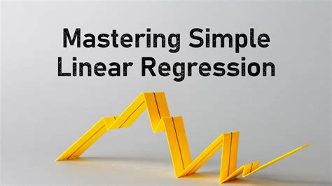 Understanding Simple Linear Regression The Foundation Of Predictive