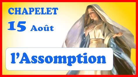 CHAPELET Lundi 15 Août l Assomption YouTube