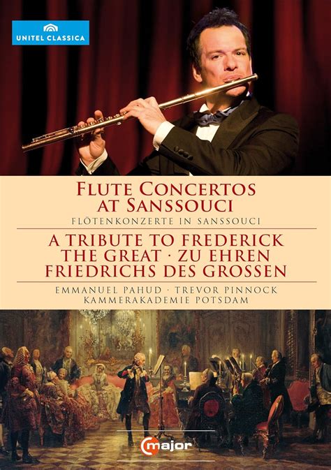 フリードリヒ大王のコンサート Flute Concertos At Sanssouci ~ A Tribute To