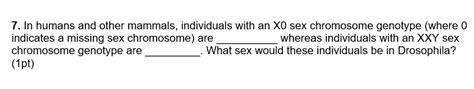 Solved In Humans And Other Mammals Individuals With An X0