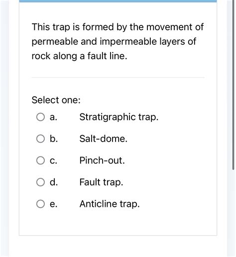 Solved This Trap Is Formed By The Movement Of Permeable And